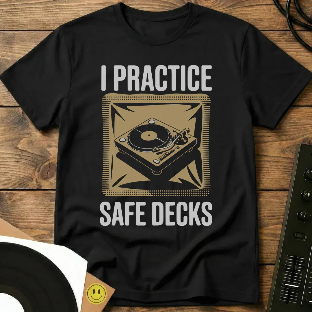 Safe Decks T-Shirt – Dad's Old Vinyl